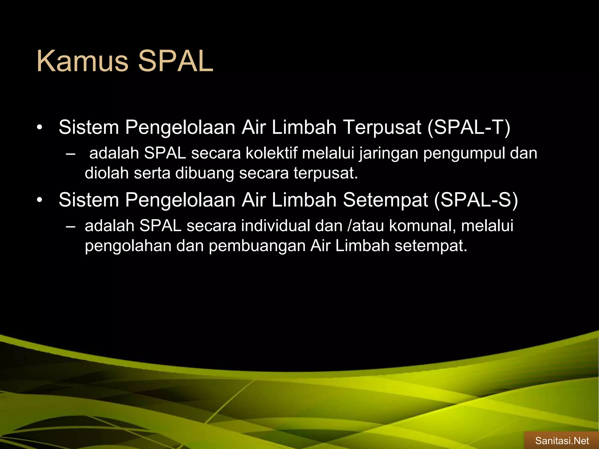 Sistem Pengelolaan Air Limbah Sistem Setempat (SPAL) – Kamus, Istilah ...