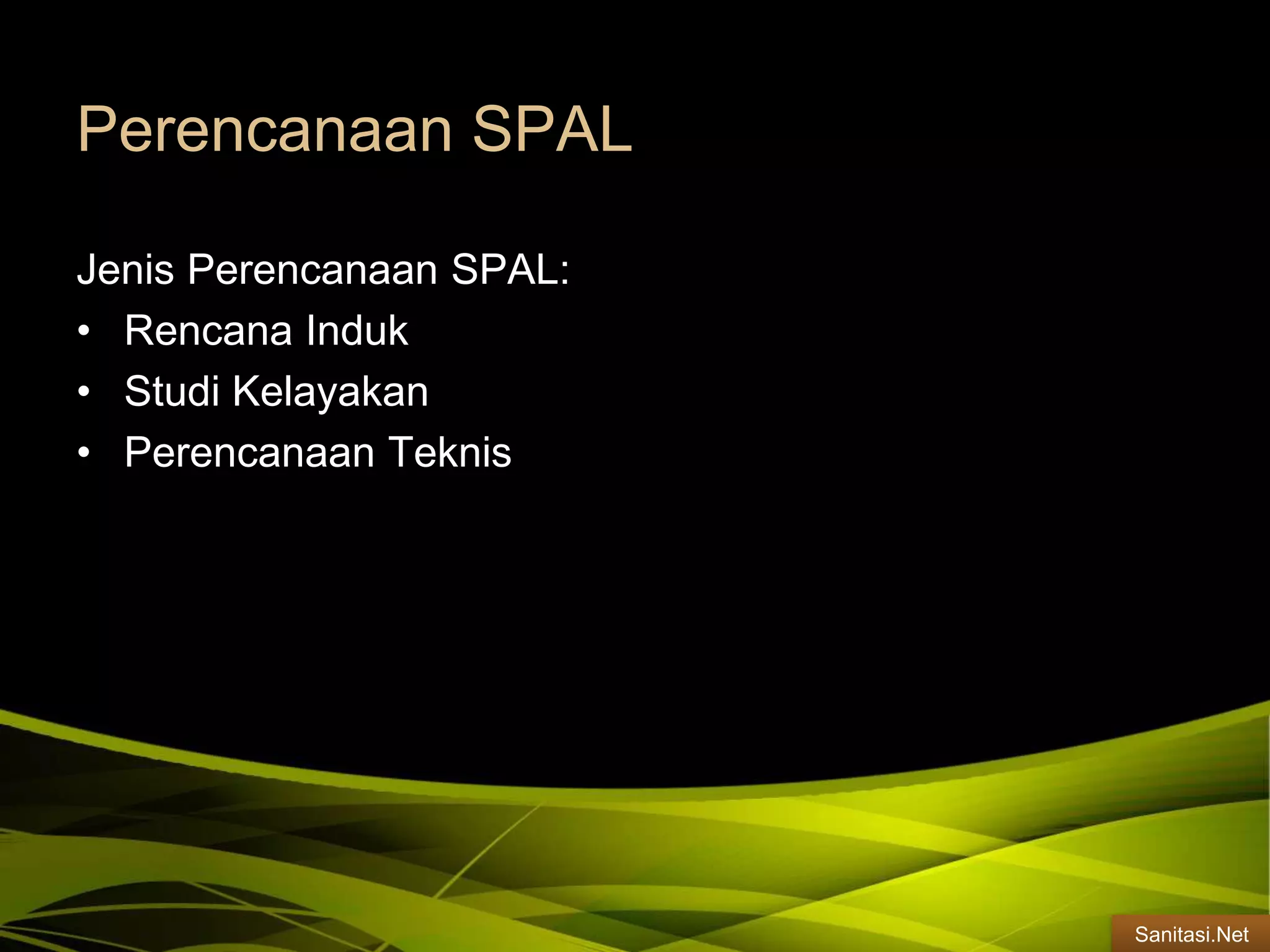 Sistem Pengelolaan Air Limbah Sistem Setempat (SPAL) – Perencanaan SPAL ...