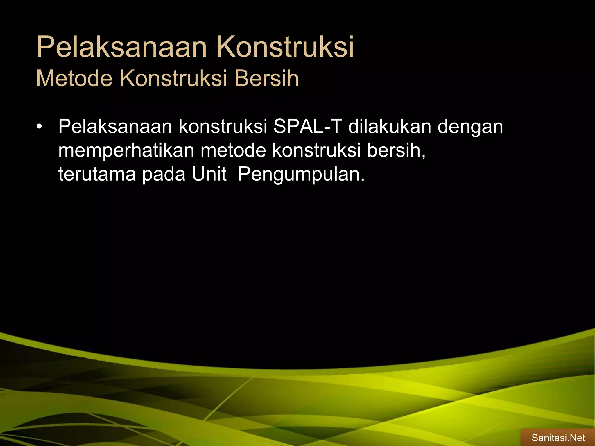 Sistem Pengelolaan Air Limbah Sistem Setempat (SPAL) – Tahap Konstruksi ...