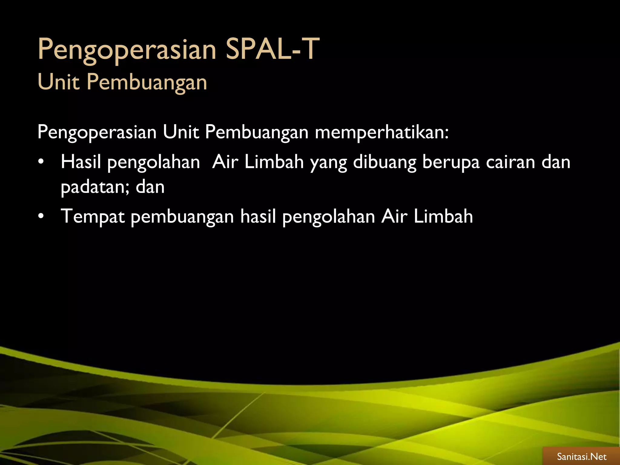 Sistem Pengelolaan Air Limbah Sistem Setempat (SPAL) – Operasi ...