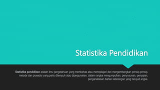 Pengantar Statistika Pendidikan | PPTX