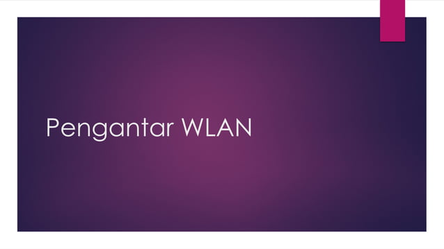 Pengantar Wireless Local Area Network (WLAN).pptx