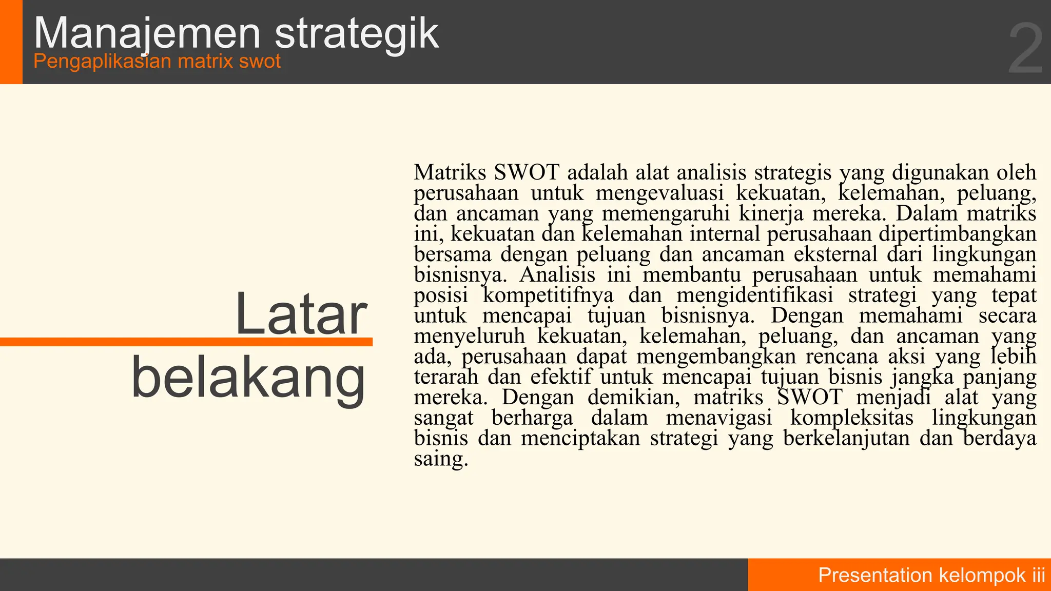 Pengaplikasian Matrix SWOT_KLP.3_Manajemen Strategik.pptx