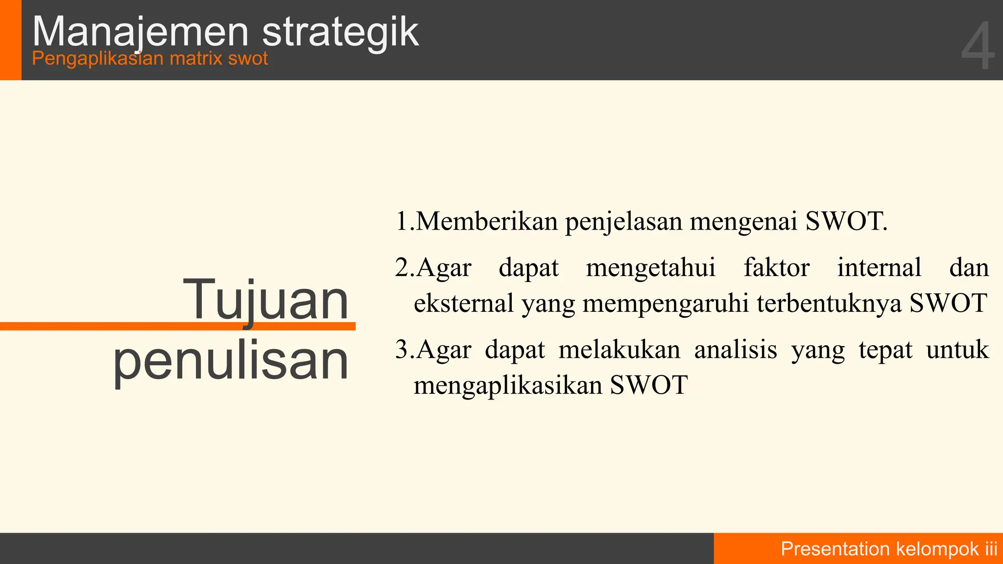 Pengaplikasian Matrix SWOT_KLP.3_Manajemen Strategik.pptx