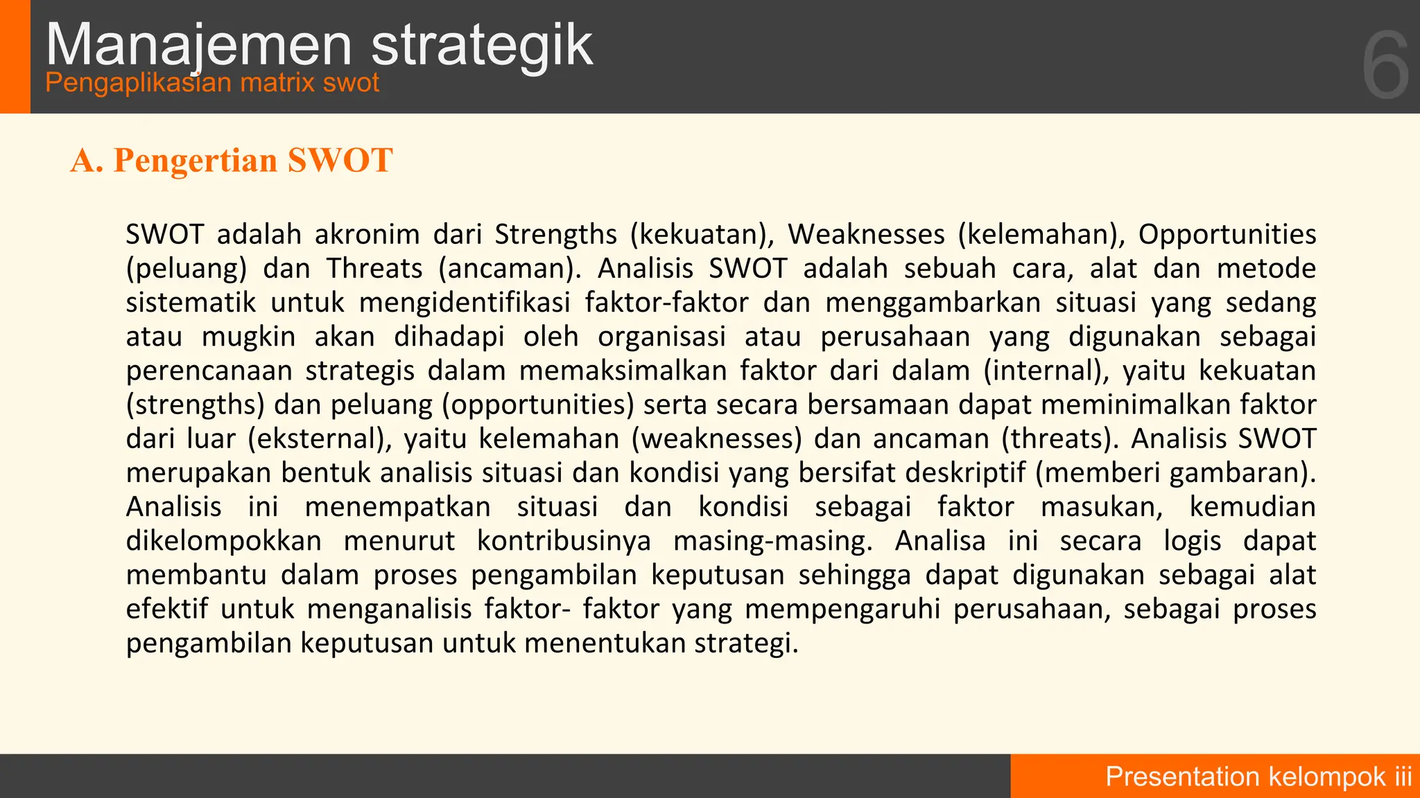Pengaplikasian Matrix SWOT_KLP.3_Manajemen Strategik.pptx