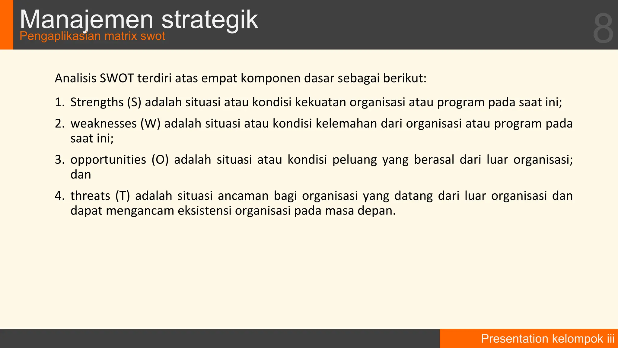 Pengaplikasian Matrix SWOT_KLP.3_Manajemen Strategik.pptx