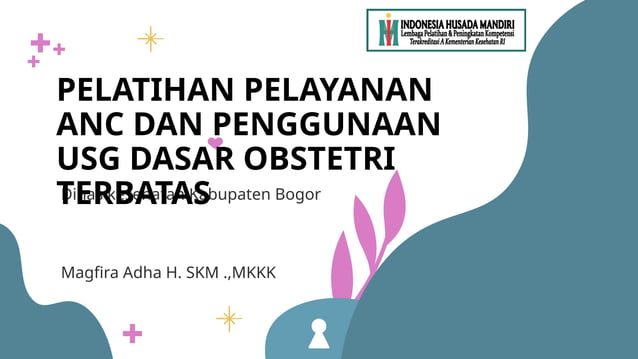 Pengarahan Program pelatihan ANC Bogor AK1 (2) (1).pptx