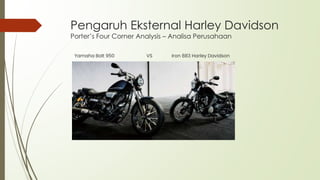 Pengaruh Eksternal Harley Davidson Rev-1.pptx