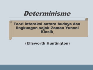 Pengaruh faktor geografis terhadap keragaman budaya indonesia | PPTX