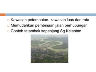 Pengaruh geomorfologi lembangan saliran terhadap aktiviti manusia | PPTX