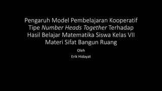Pengaruh Model Pembelajaran Kooperatif Tipe Number Heads Together.pptx