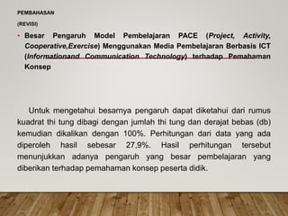 PENGARUH MODEL PEMBELAJARAN PACE BERBASIS ICT.pptx