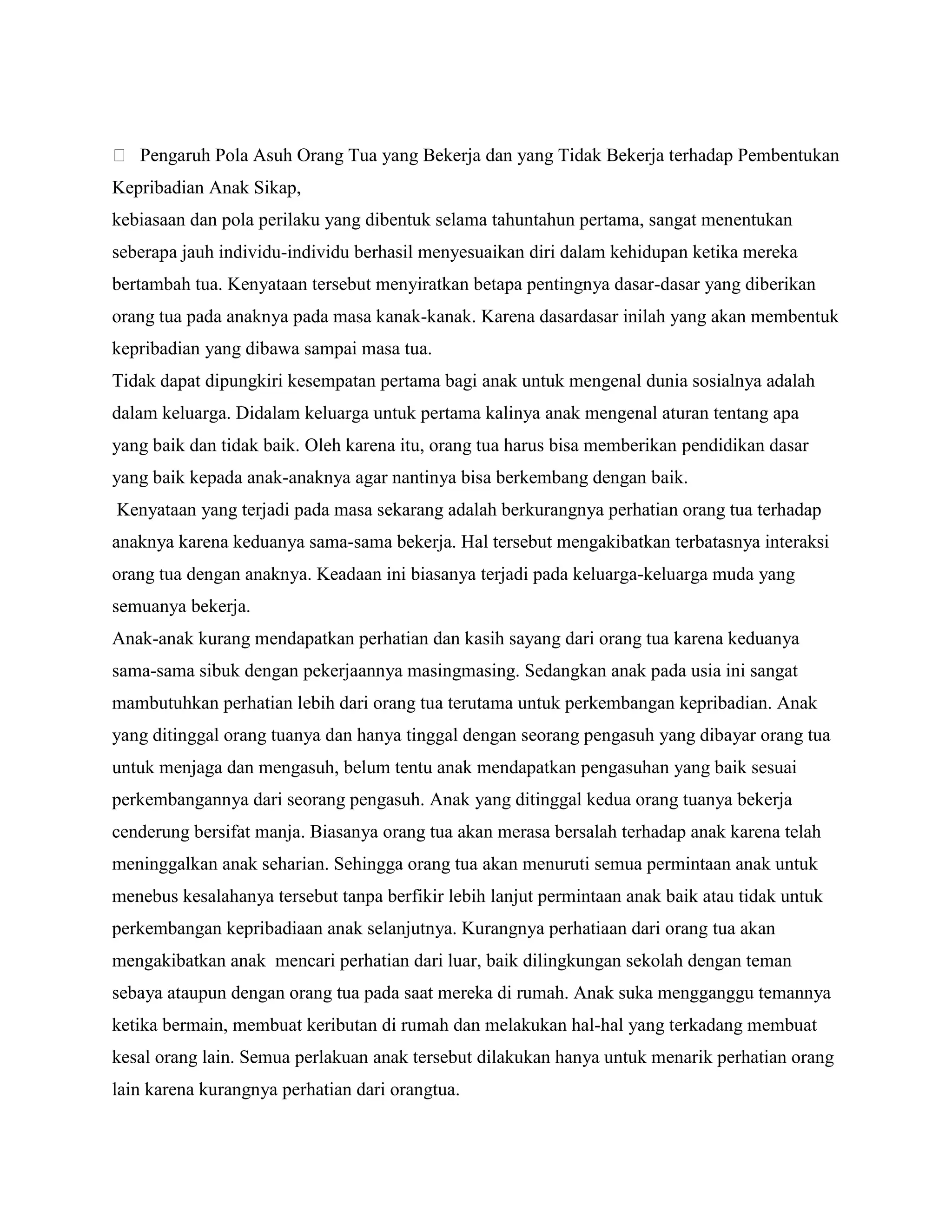 Pengaruh pola asuh orang tua yang bekerja dan yang tidak bekerja terhadap pembentukan ...