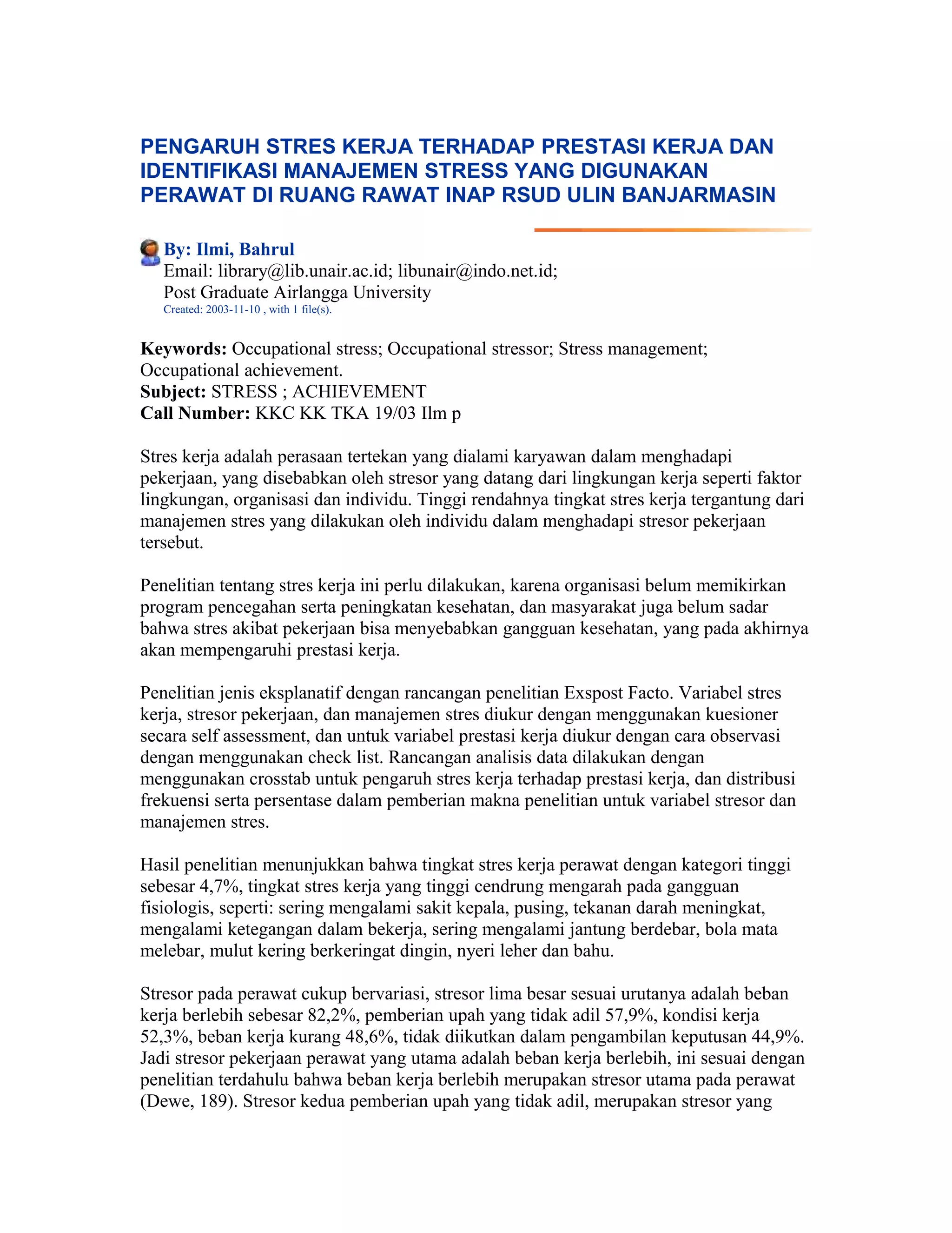 Pengaruh stres kerja terhadap prestasi kerja dan identifikasi manajemen stress yang digunakan ...