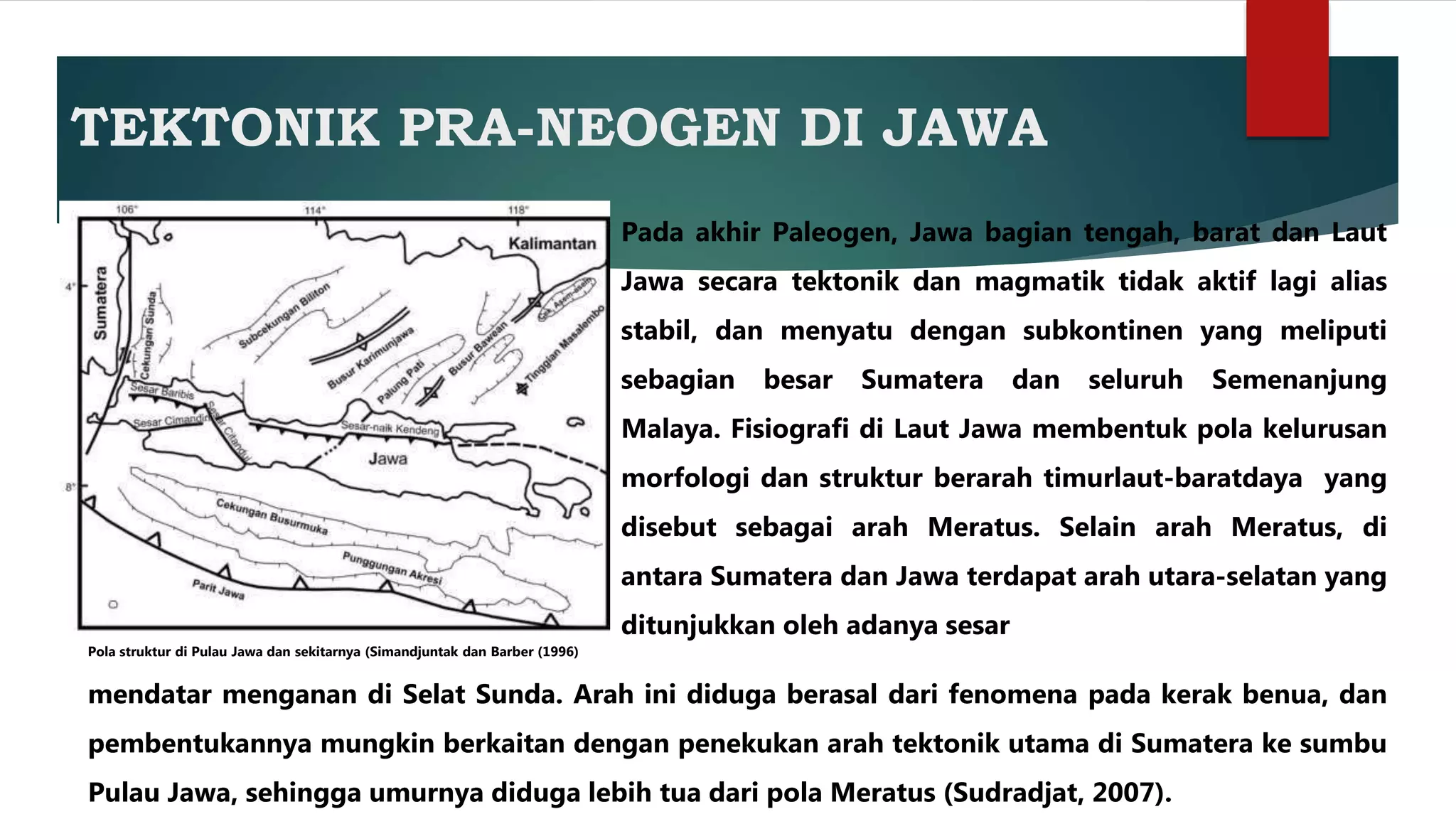 Pengaruh tektonik regional terhadap pola struktur dan tektonik jawa ...