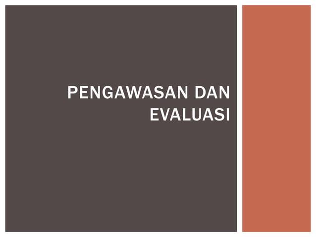 Pengawasan dan evaluasi | PPTX