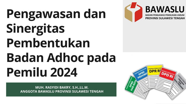Pengawasan Dan Sinergitas Pembentukan Badan Adhoc Pada Pemilu 2024 24
