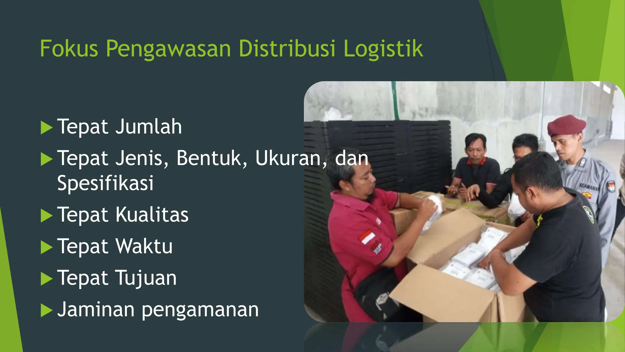 PENGAWASAN TAHAPAN PENDISTRIBUSIAN LOGISTIK PEMILU 2024 | PPT