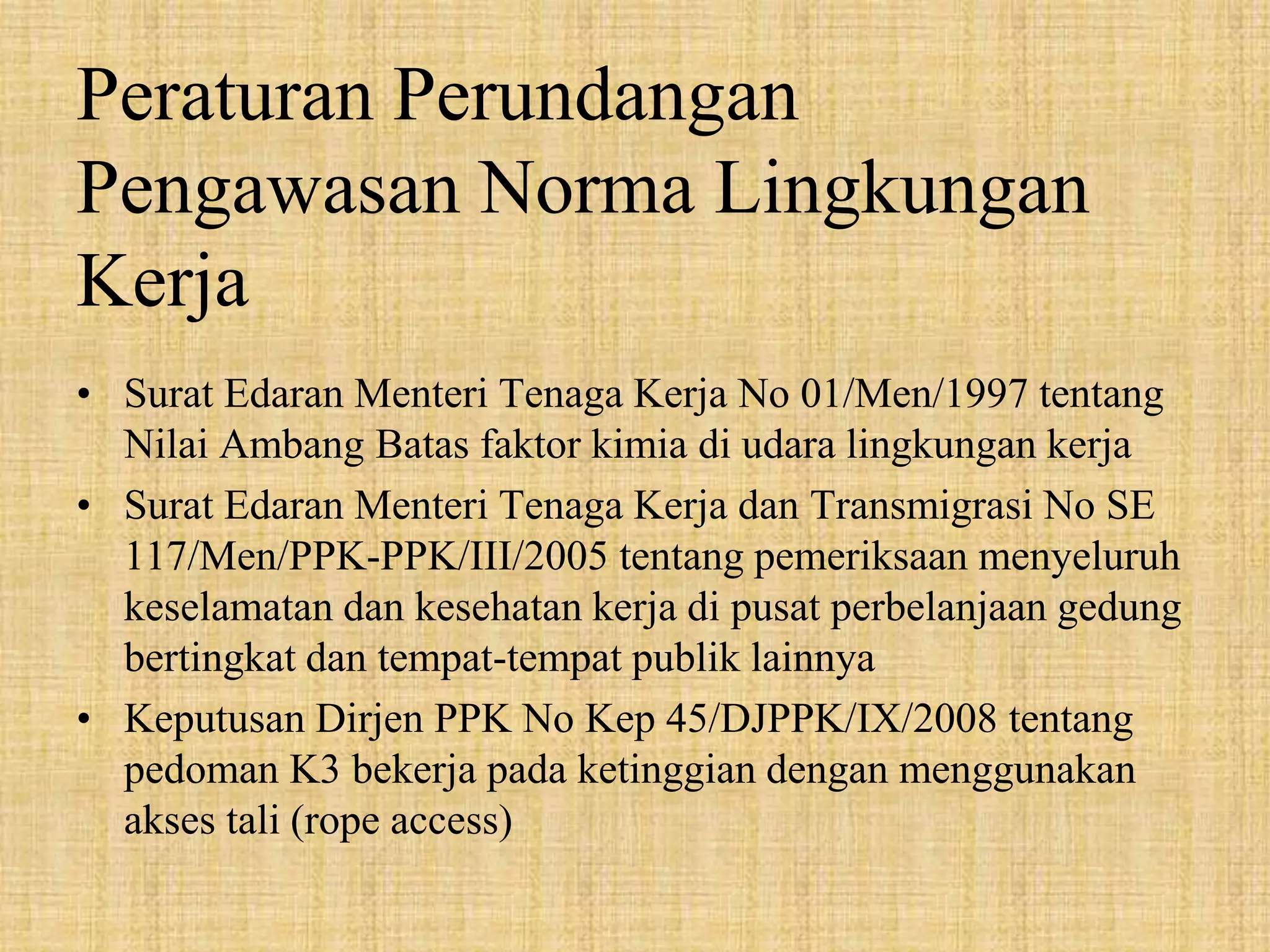 Pengawasan norma k3 lingkungan kerja manufaktur | PPTX