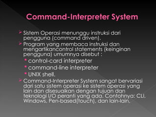 Pengayaan Sesi 2 Komponen dan Struktur Sistem Operasi.ppt