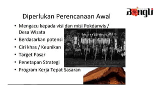 PENGEBANGAN PARIWISATA DESA DALAM RANGKA PENINGKATAN EKONOMI | PPT