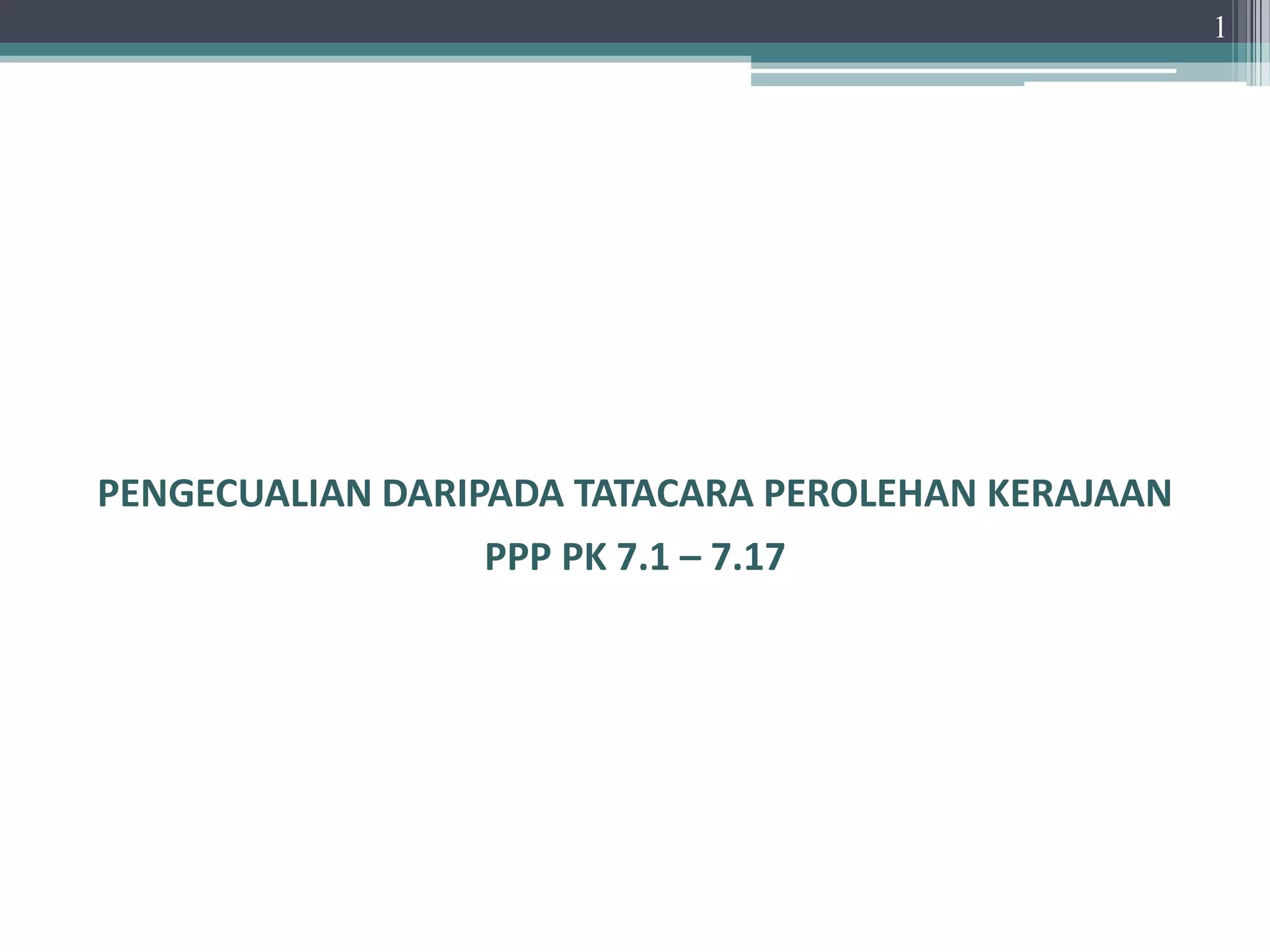 Pengecualian Tatacara Perolehan.ppt