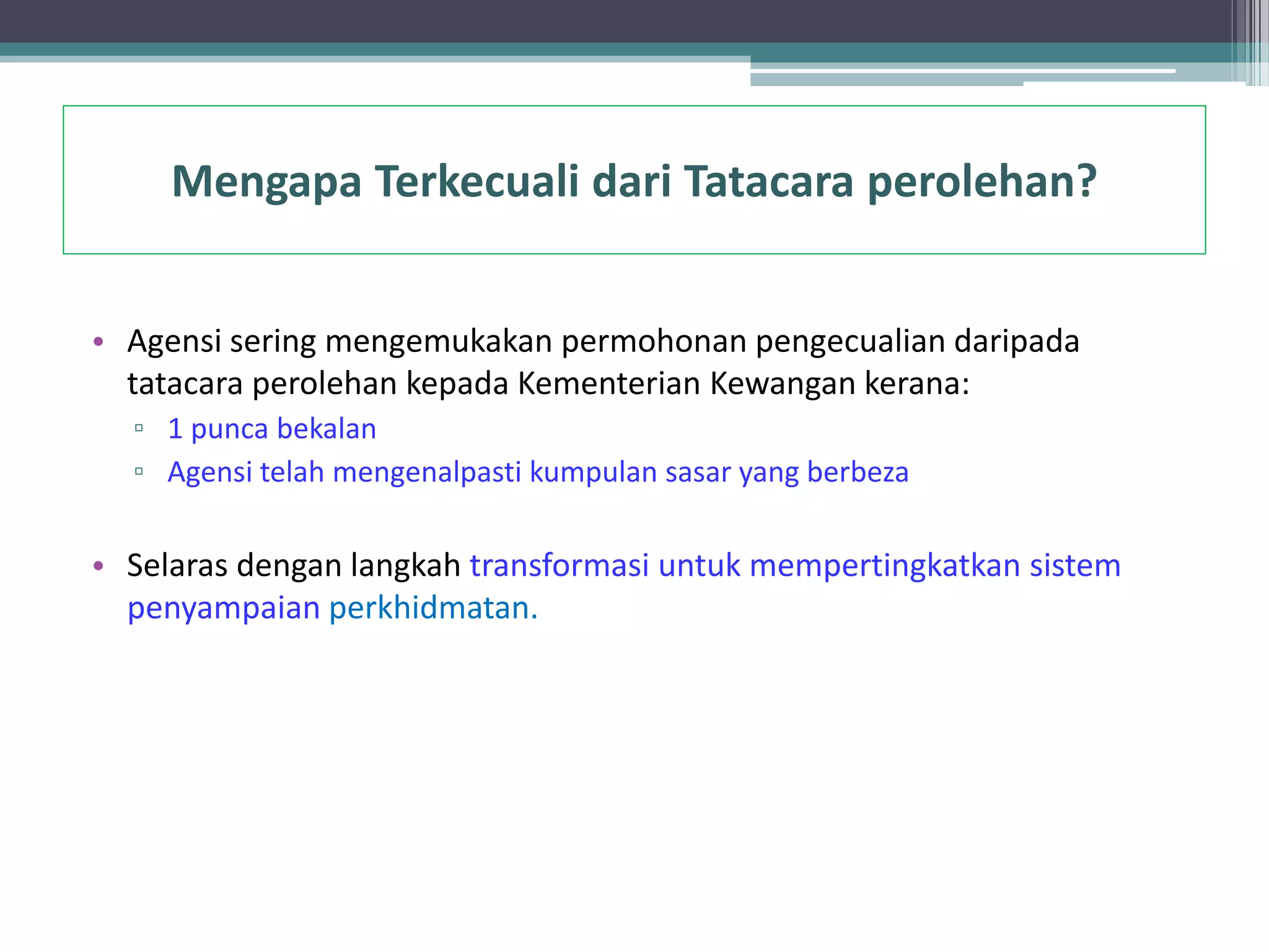 Pengecualian Tatacara Perolehan.ppt