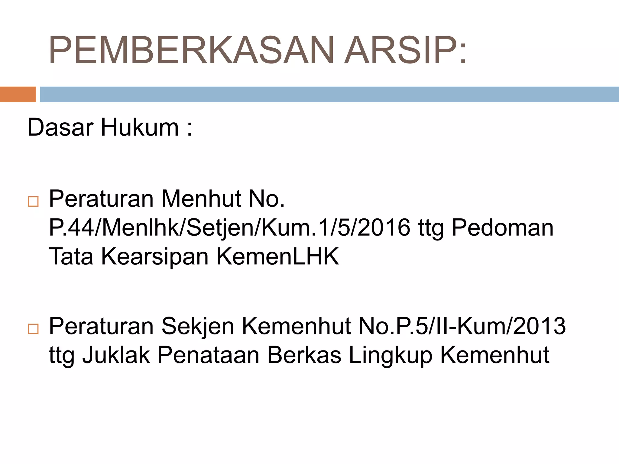 Pengelolaan arsip aktif klhk | PPTX