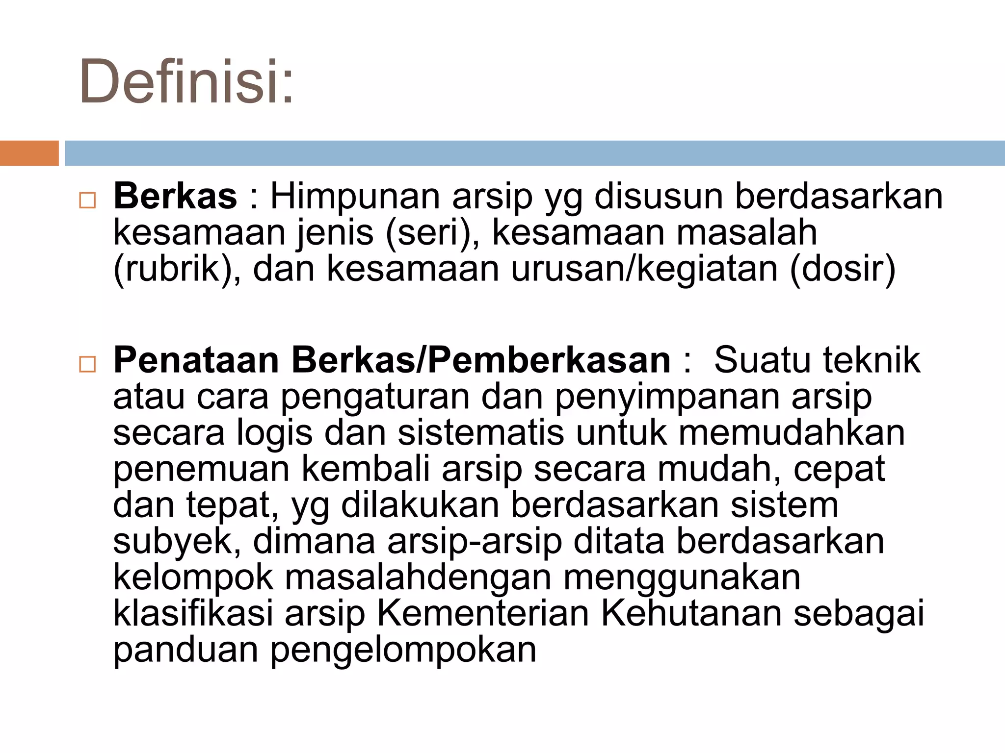 Pengelolaan arsip aktif klhk | PPTX