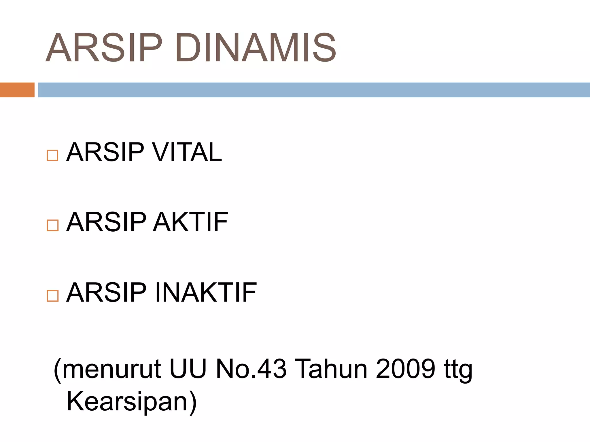 Pengelolaan arsip aktif klhk | PPTX