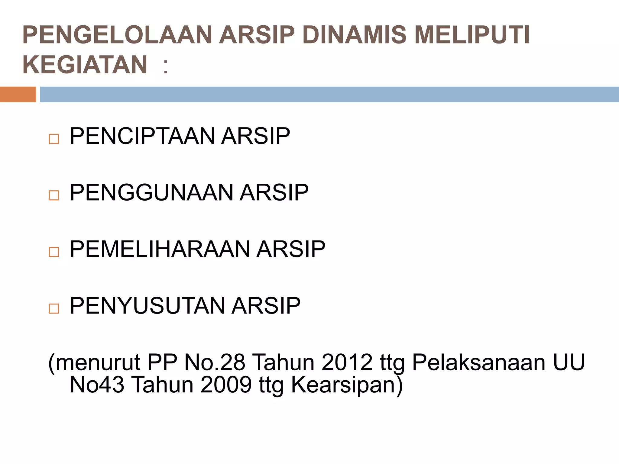 Pengelolaan arsip aktif klhk | PPTX