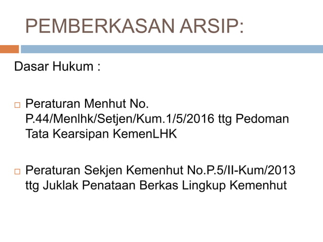 Pengelolaan arsip aktif klhk | PPTX