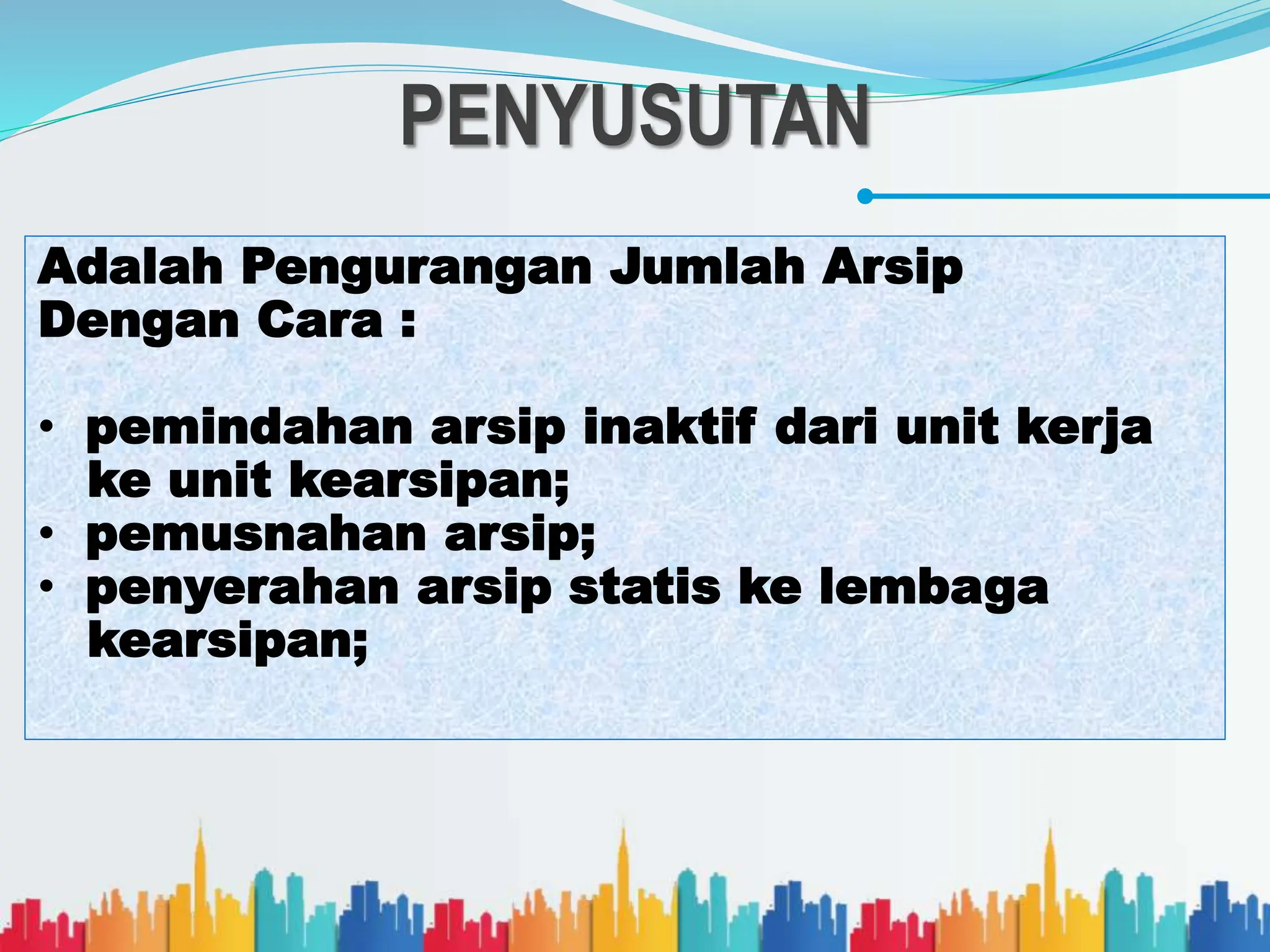 PENGELOLAAN ARSIP DINAMIS terintegrasi (BABON).pptx