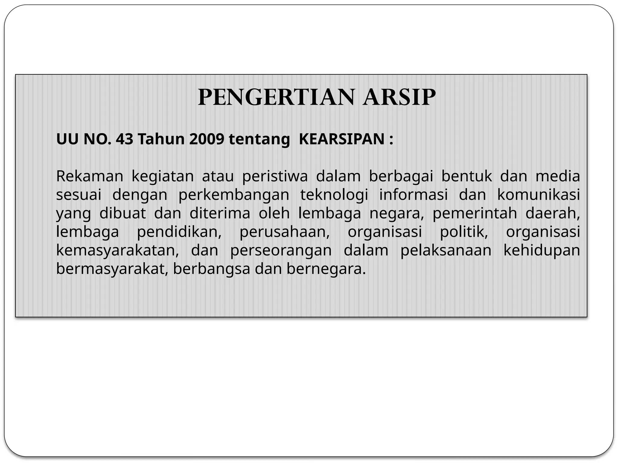PENGELOLAAN ARSIP DINAMIS, KEMENTERIAN AGAMA BIMAS KRISTEN, SURABAYA, 27 AGUSTUS 2014.pptx