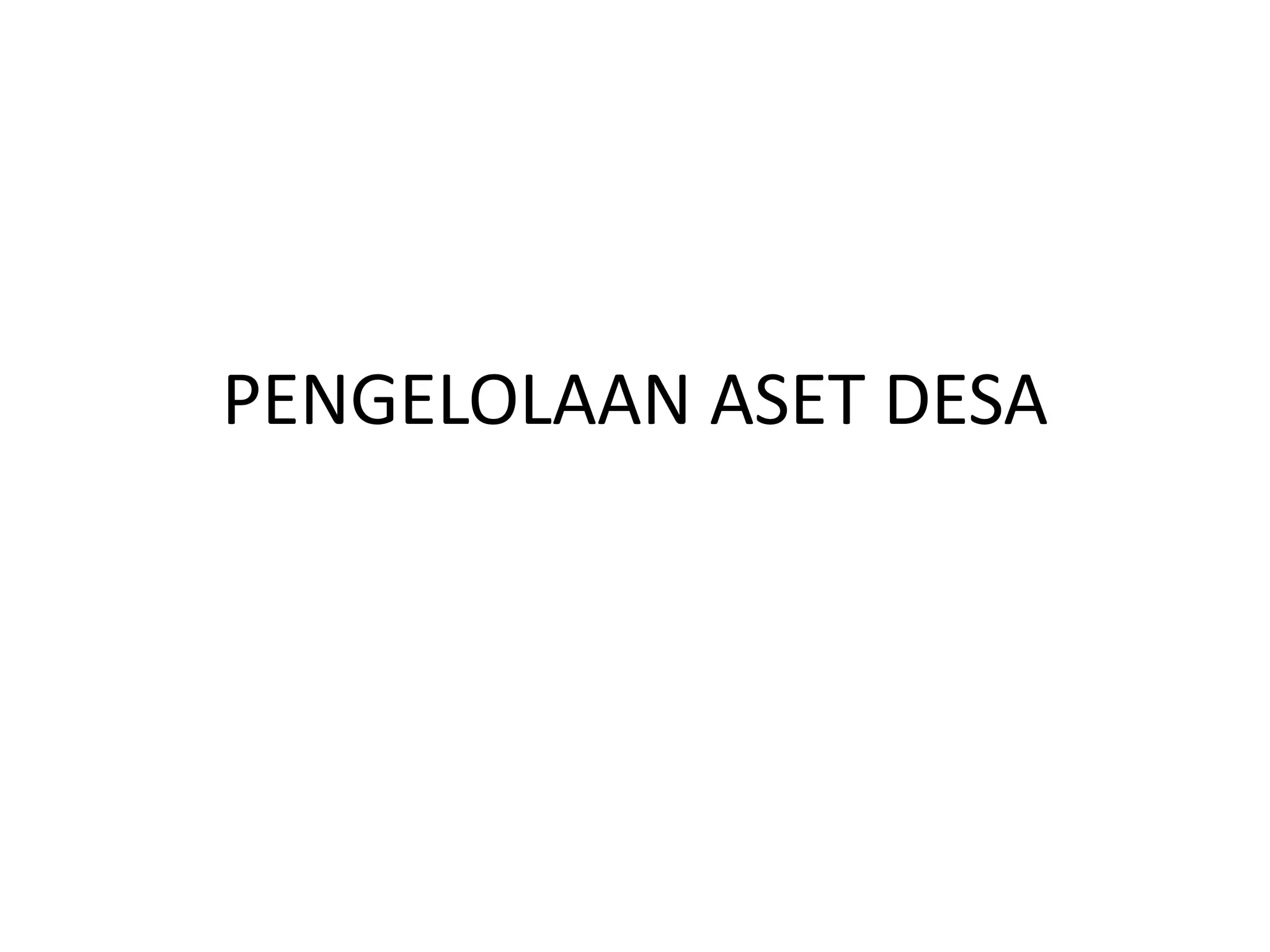 PENGELOLAAN ASET DESA.pptx