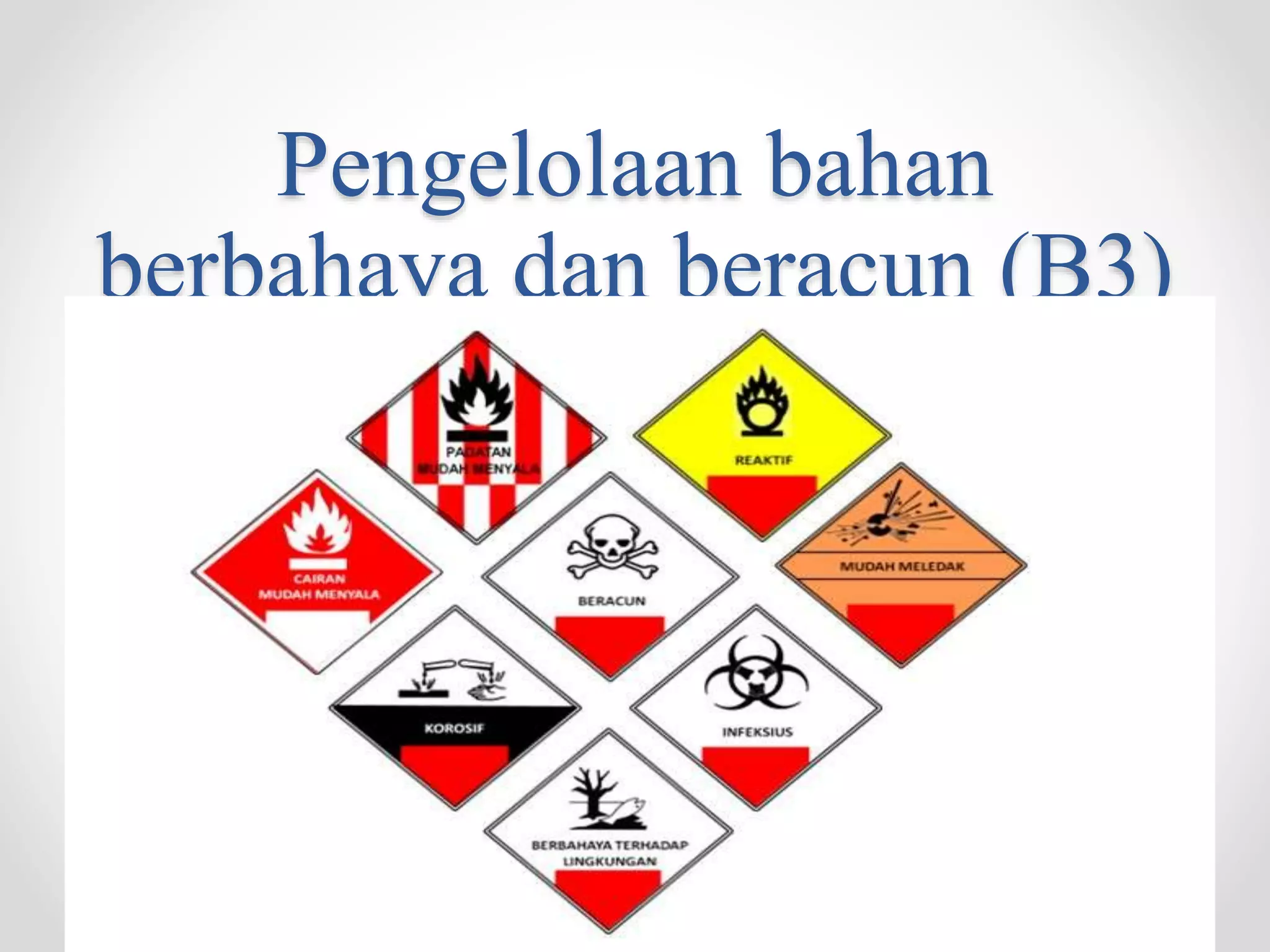 Pengelolaan bahan berbahaya dan beracun (B3).pptx