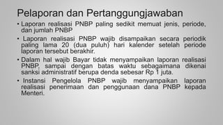 Pengelolaan dan pelaporan pnbp | PPTX