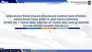 pengelolaan keuangan deraha Inpres 1 2025.pptx