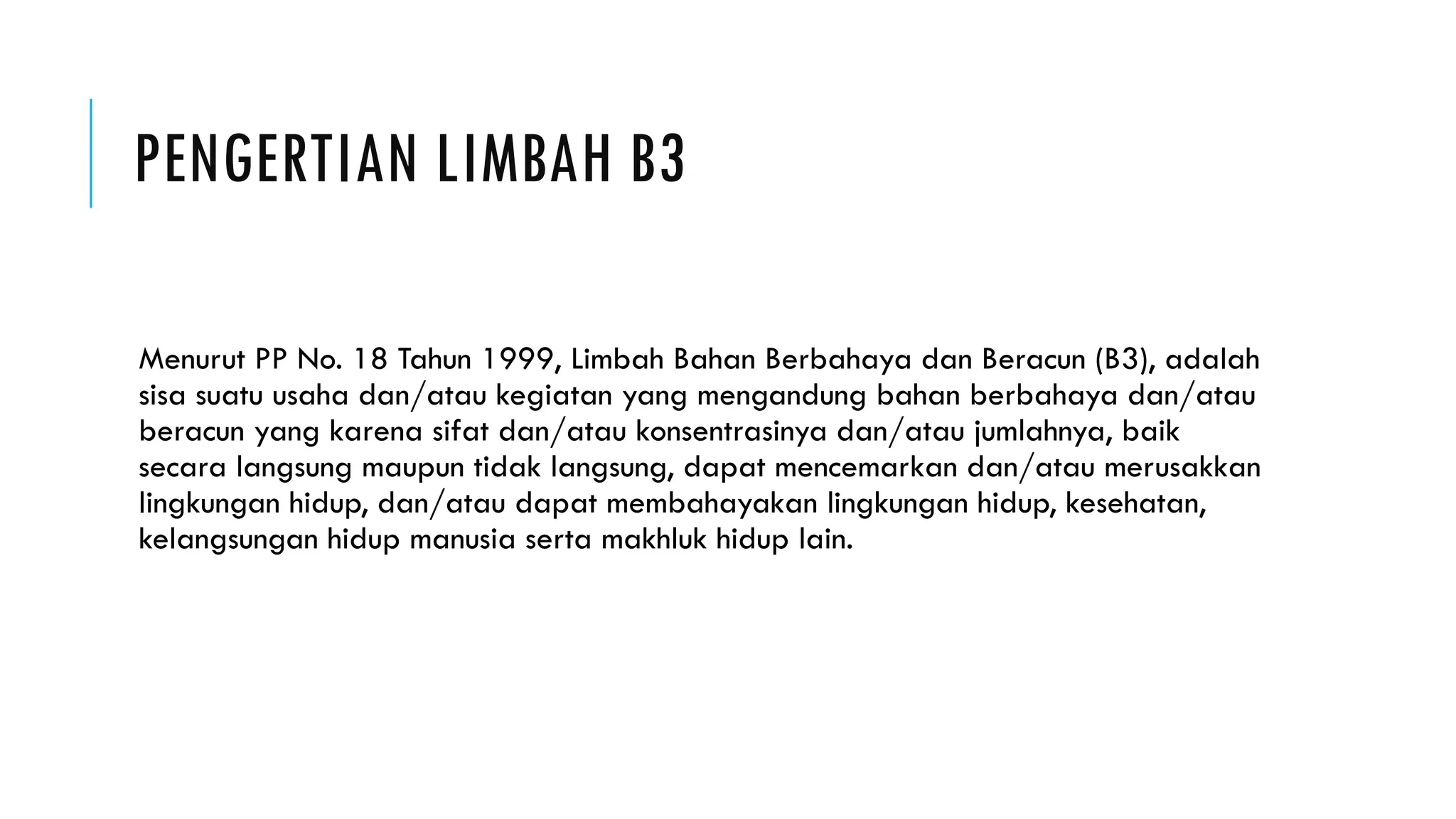 PENGELOLAAN LIMBAH B3 pada rumah sakit tertentu | PPTX