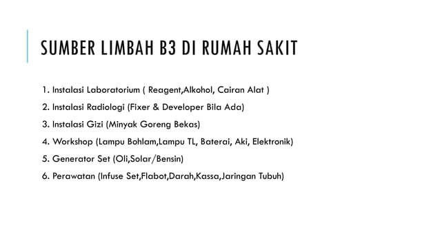 PENGELOLAAN LIMBAH B3 pada rumah sakit tertentu | PPTX