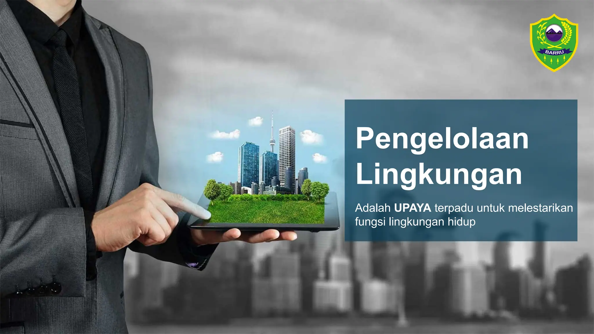 PENGELOLAAN LINGKUNGAN HIDUP SAAT INI.pptx