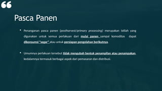 Pengelolaan Pasca Panen Pertemuan 2.pptx