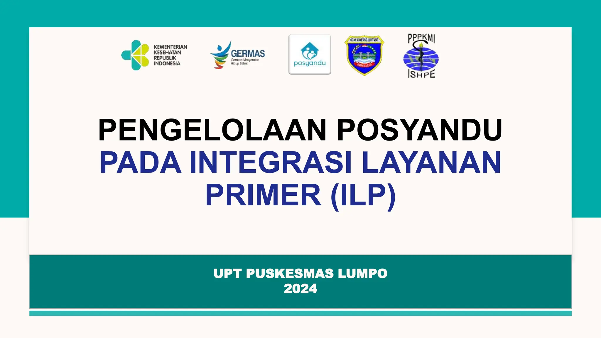 PENGELOLAAN POSYANDU UPT PUSKESMAS LUMPO | PPT