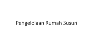 PLKJ Pengelolaan Rumah Susun Jakarta | PPTX