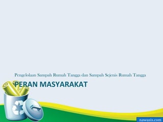 Peran Masyarakat dalam Pengelolaan Sampah | PDF