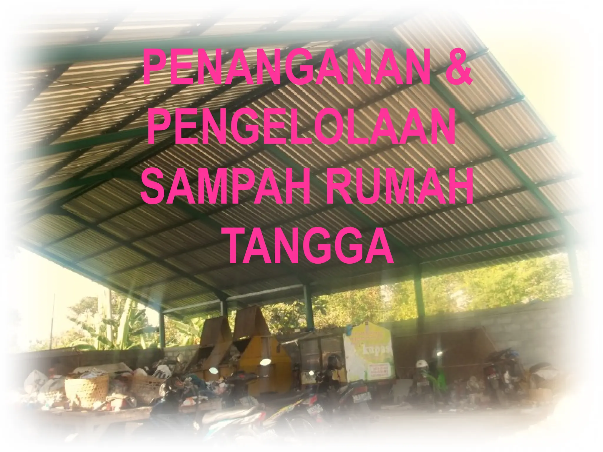 ppt pengelolaan sampah Rumah Tangga.pptx