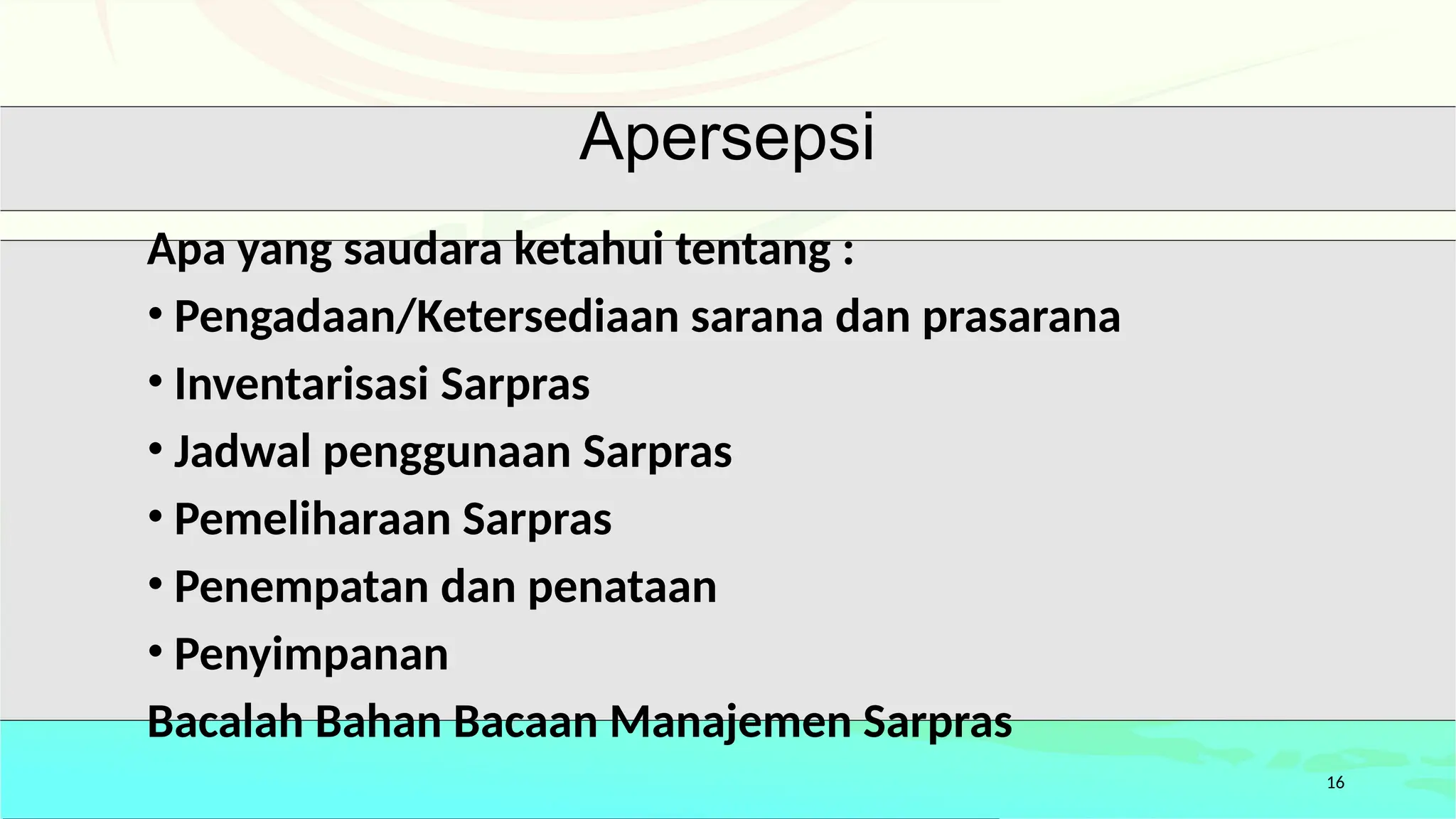 Pengelolaan Sarpras - PENGELOLAAN SARANA DAN PRASARANA SEKOLAH | PPTX
