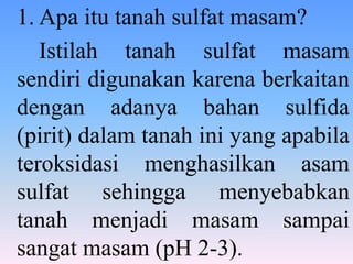 Pengelolaan tanah sulfat masam | PPTX