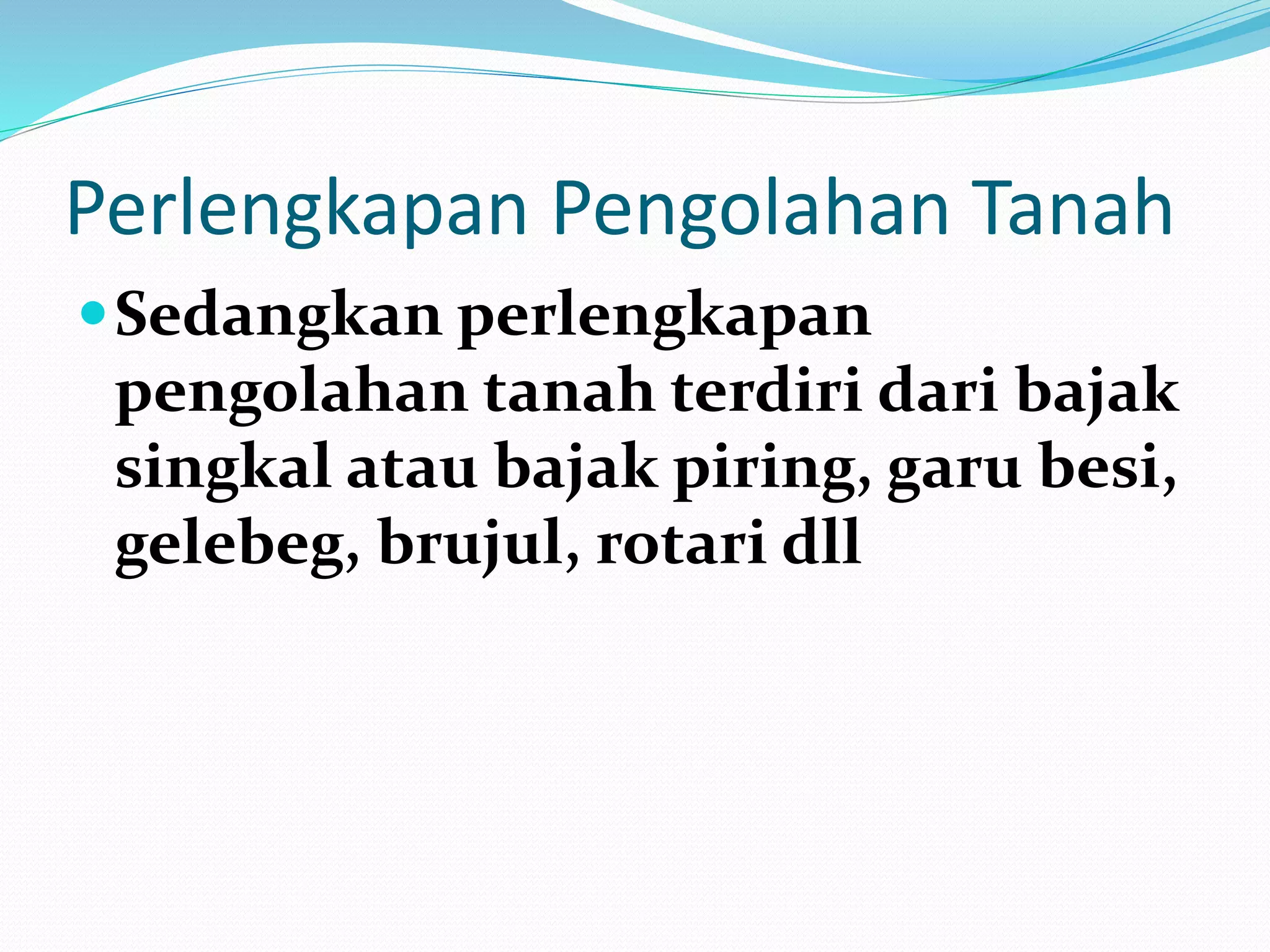 Pengelolaan traktor roda dua untuk usaha tani | PPTX