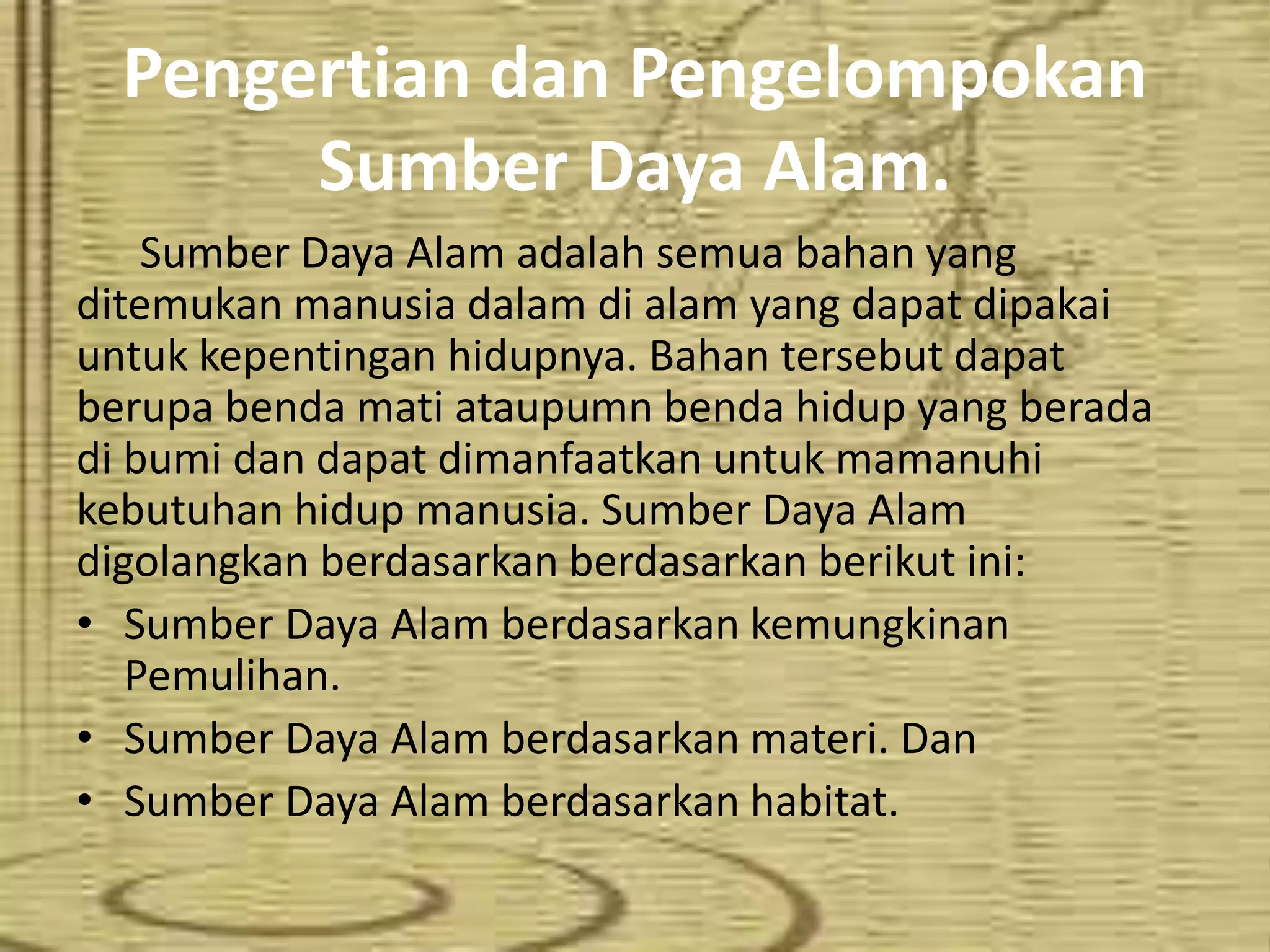 Potensi dan Pengelompokan SDA (sumber daya alam) | PPTX